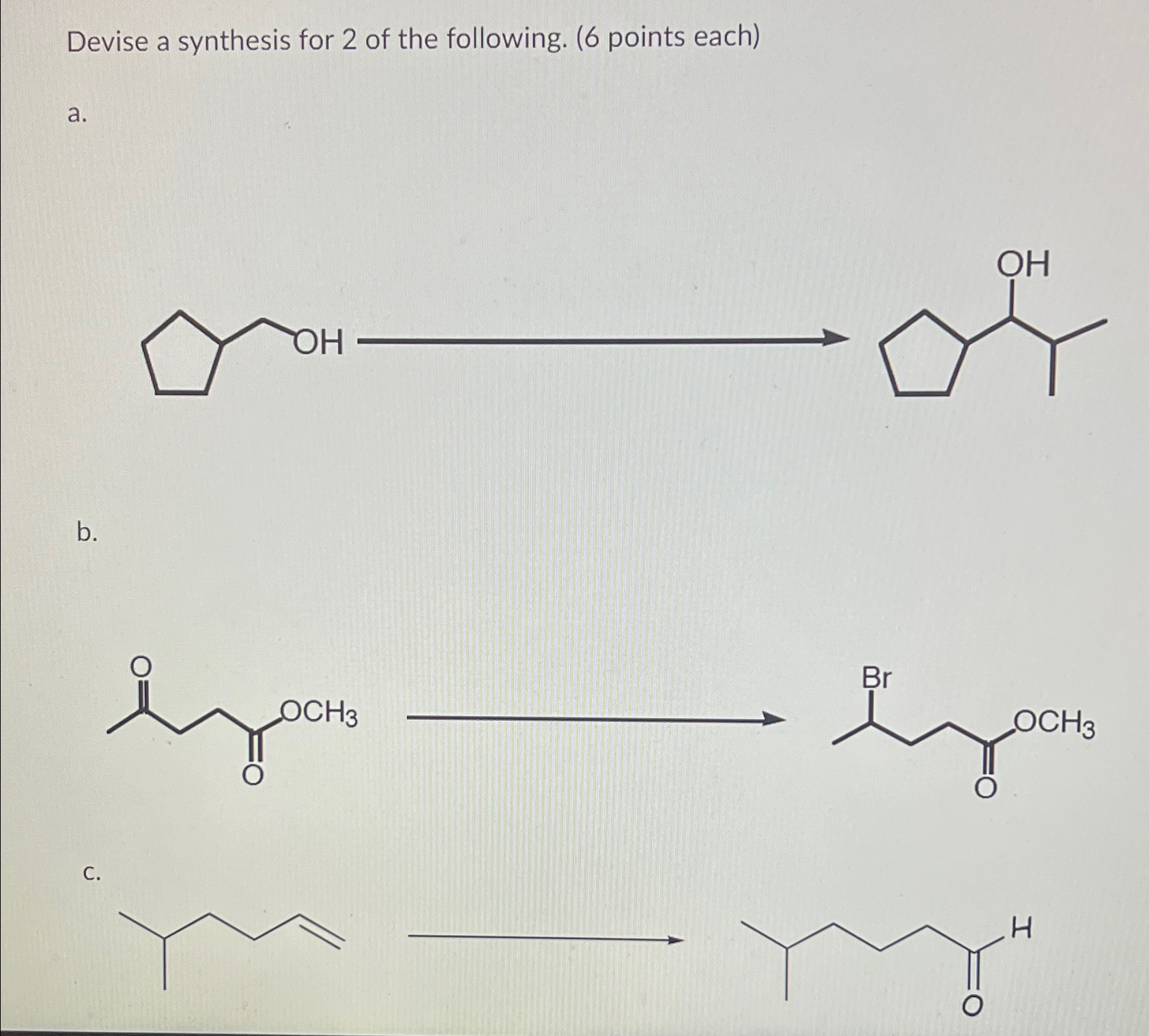 Solved Devise a synthesis for 2 ﻿of the following. (6 | Chegg.com