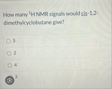 Solved How many ?1H ﻿NMR signals would | Chegg.com