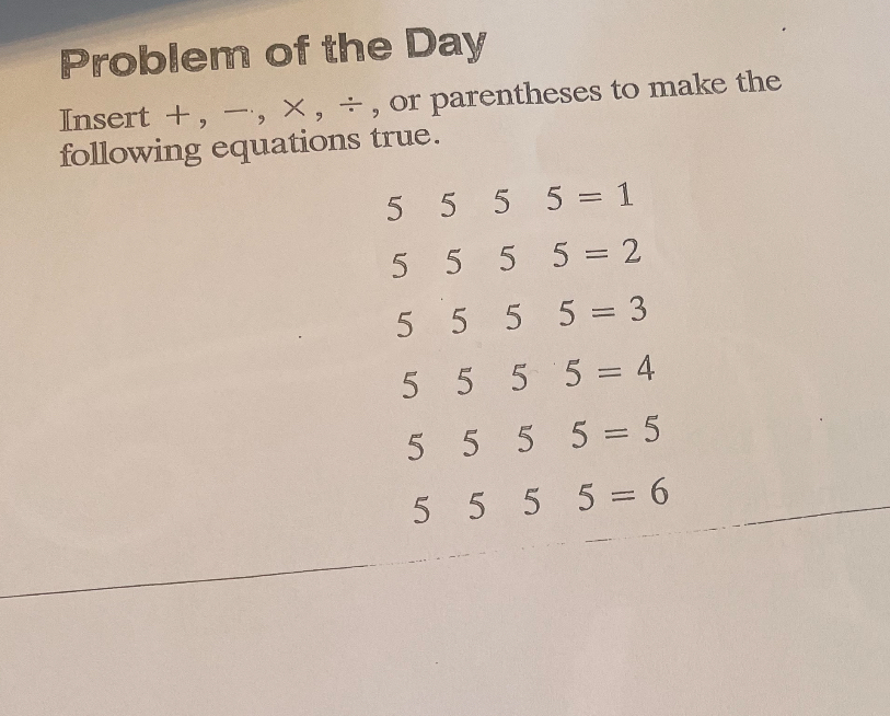 Solved Problem of the DayInsert,,+-×,÷, ﻿or parentheses to | Chegg.com