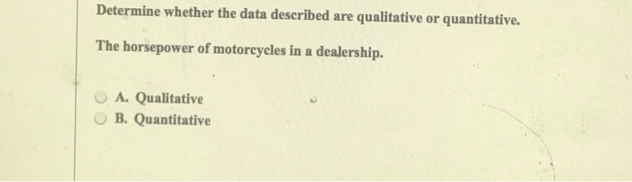 Solved Determine whether the data described are qualitative | Chegg.com