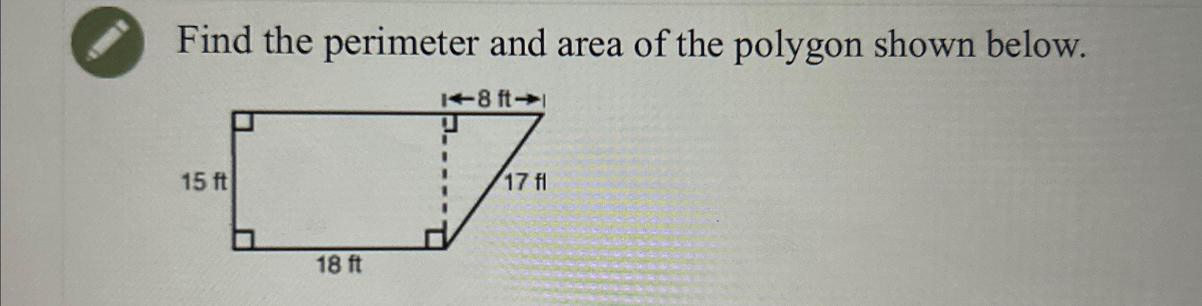 Solved Find the perimeter and area of the polygon shown | Chegg.com