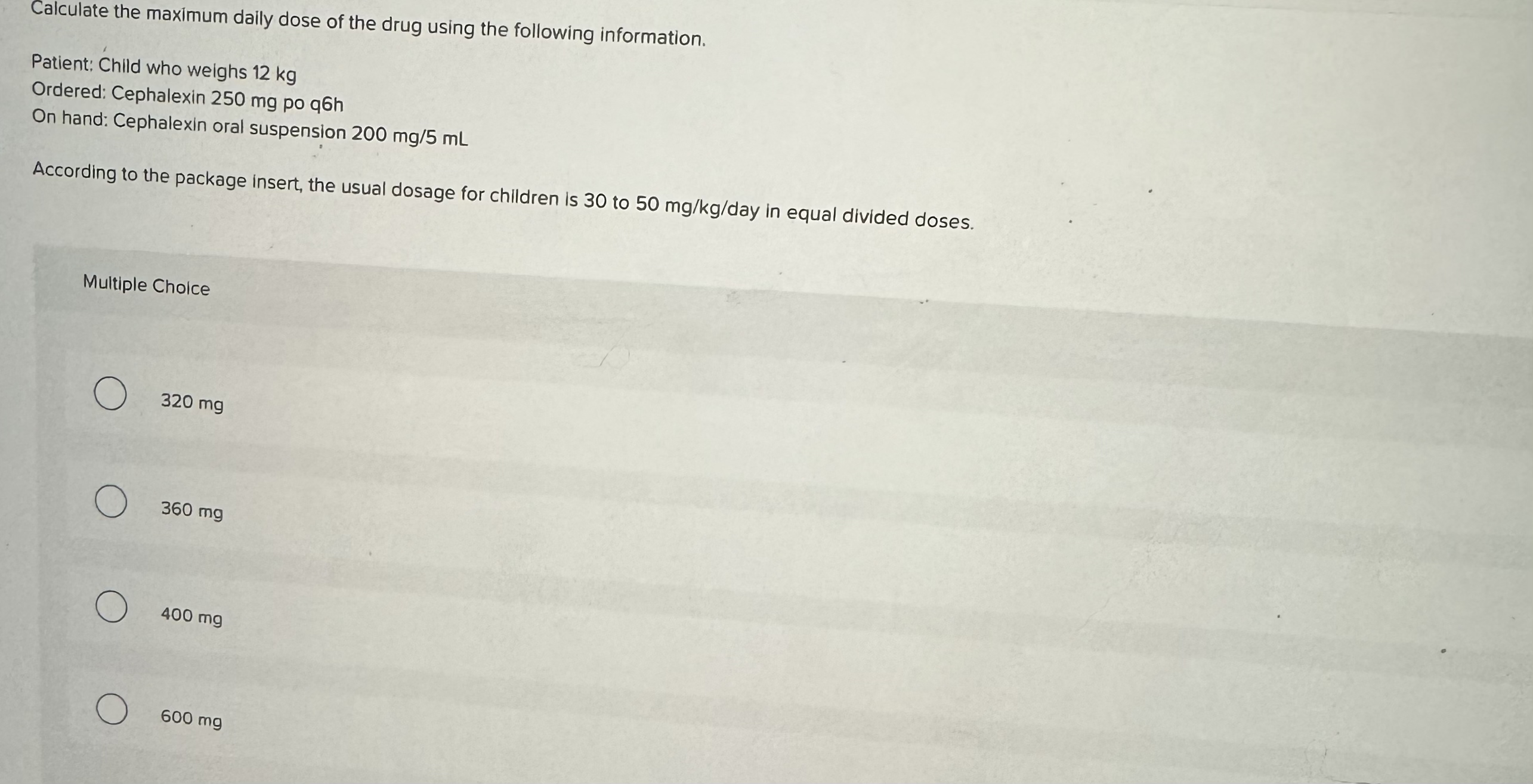 Solved Calculate the maximum daily dose of the drug using | Chegg.com