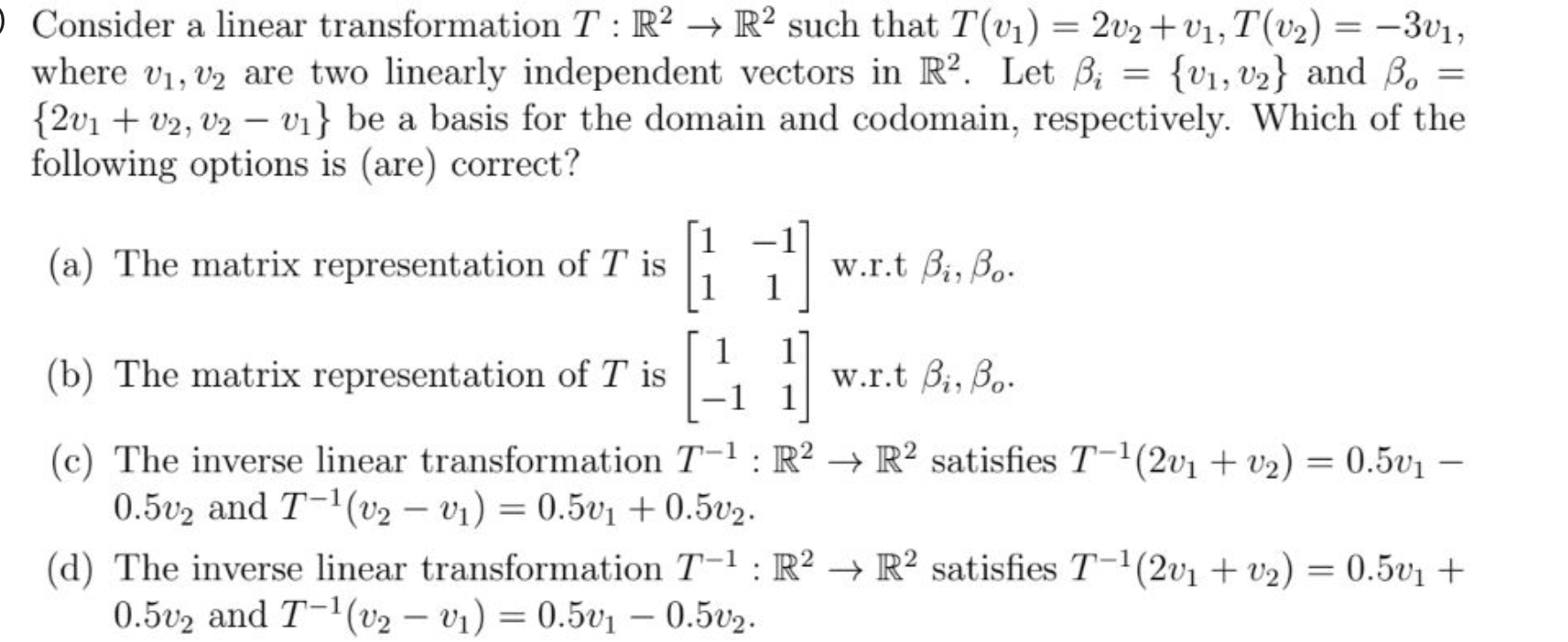 Solved Consider a linear transformation T:R2→R2 ﻿such that | Chegg.com