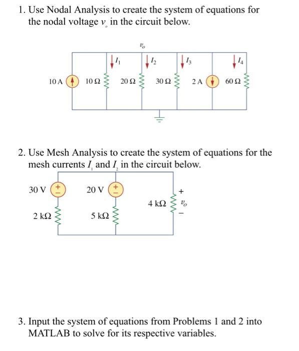 Solved 1. Use Nodal Analysis to create the system of | Chegg.com Solved 1. Use Nodal Analysis to create the system of | Chegg.com