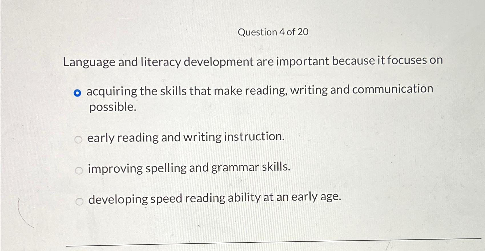 Solved Question 4 ﻿of 20Language and literacy development | Chegg.com