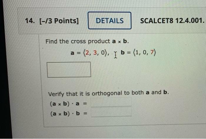 Solved Find the vector, not with determinants, but by using | Chegg.com