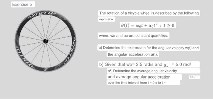 Solved The rotation of a bicycle wheel is described by the | Chegg.com