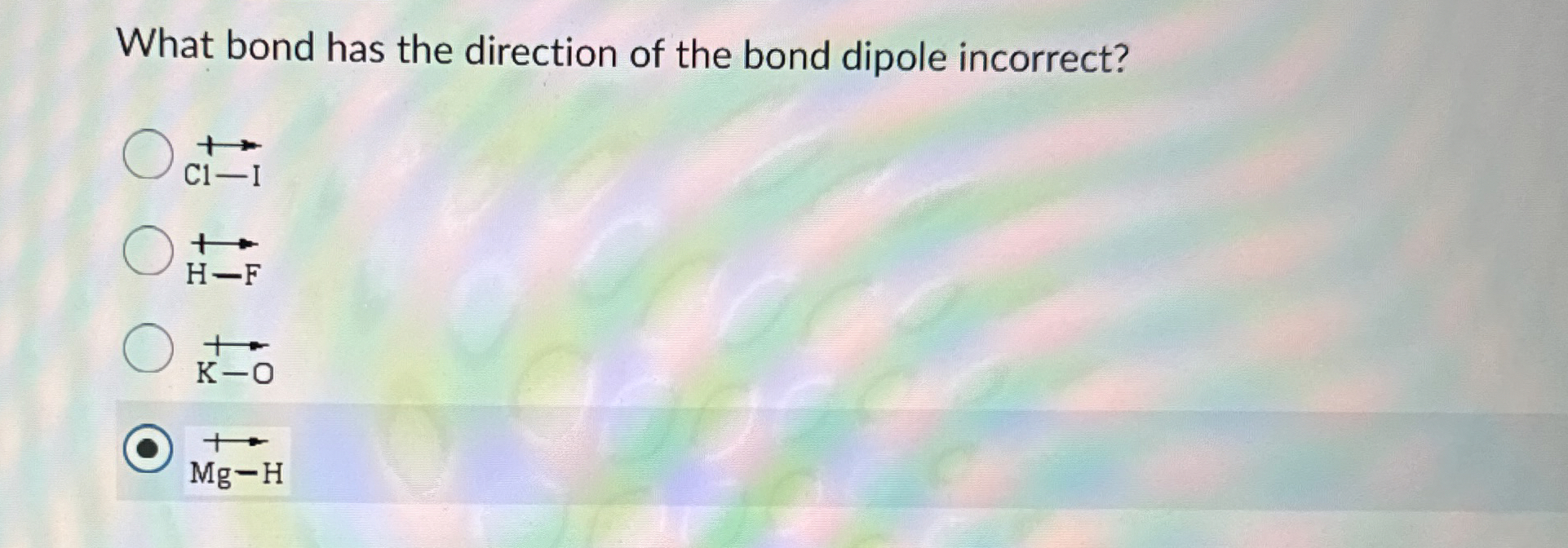 Solved What bond has the direction of the bond dipole | Chegg.com