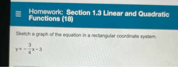 Solved Homework: Section 1.3 Linear and Quadratic Functions | Chegg.com