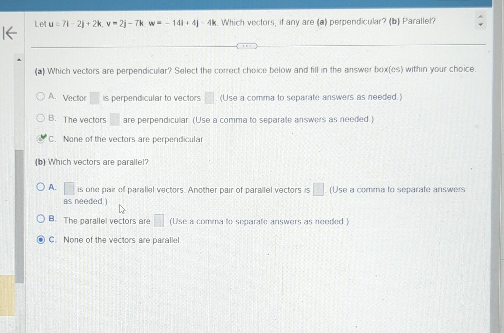 Solved Cor Let U 7i 2j 2k V 2j 7k W 14i 4j 4k Which
