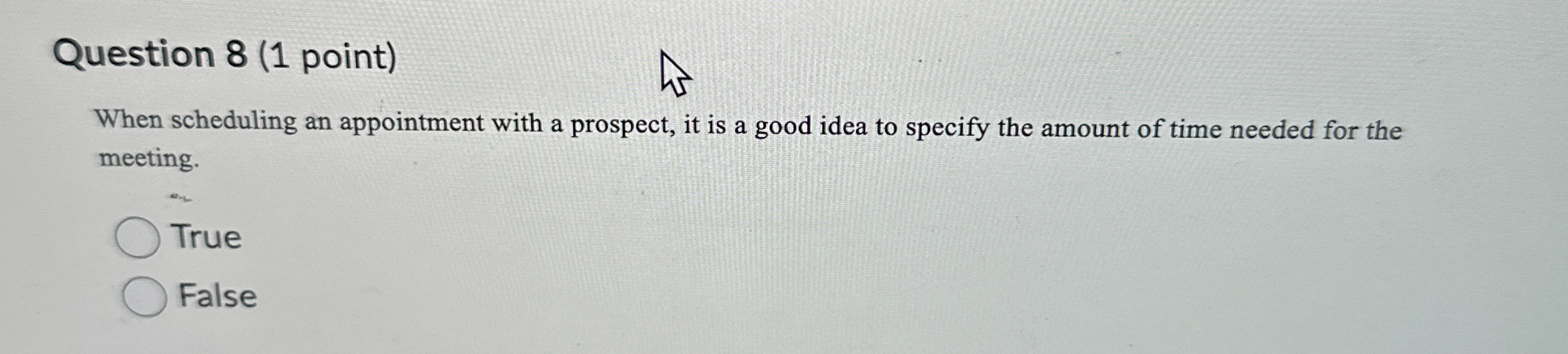 Solved Question 8 (1 ﻿point)When scheduling an appointment | Chegg.com