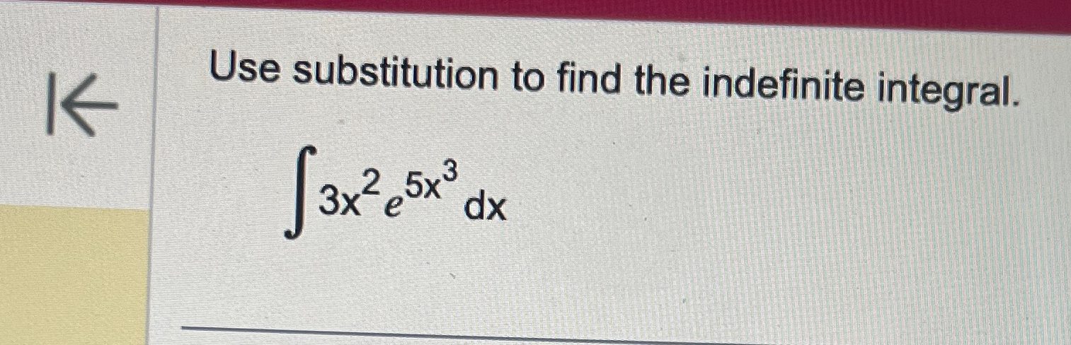Solved Use substitution to find the indefinite | Chegg.com