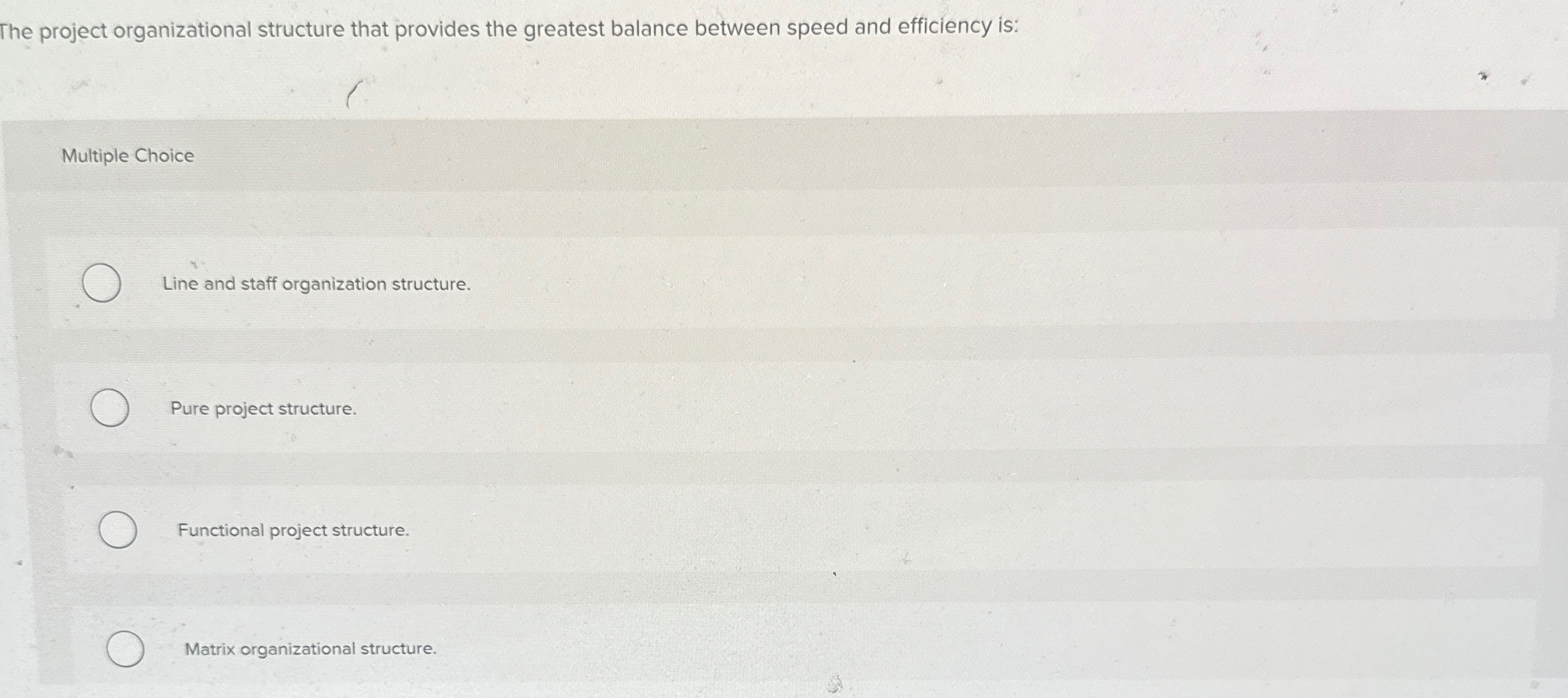 Solved The project organizational structure that provides | Chegg.com
