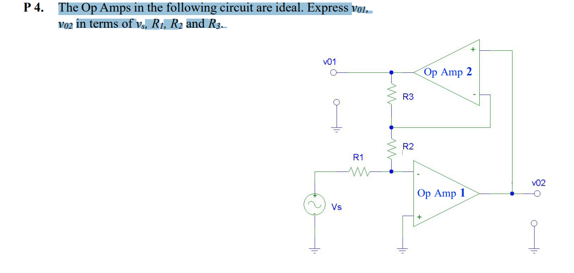 Solved P 4. ﻿The Op Amps in the following circuit are ideal. | Chegg.com