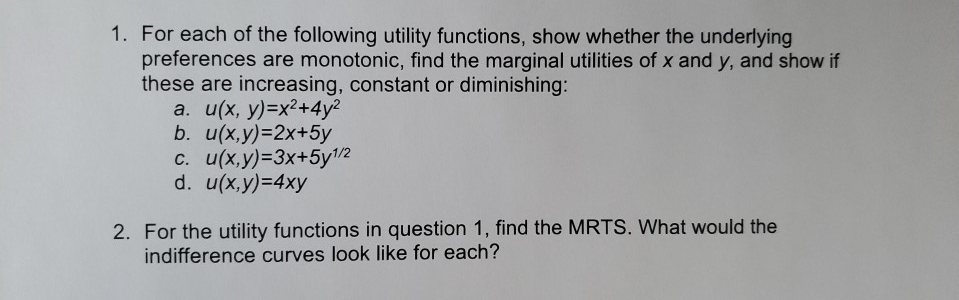 Solved 1. For each of the following utility functions, show | Chegg.com