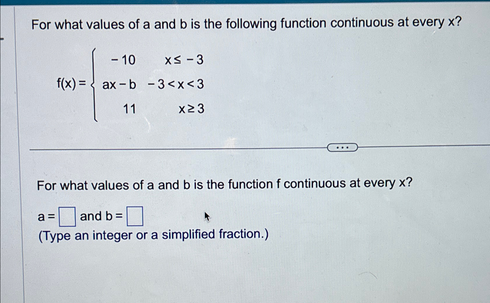 Solved For what values of a and b ﻿is the following function | Chegg.com