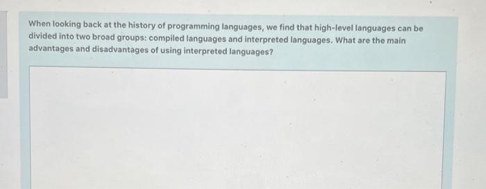Solved When looking back at the history of programming | Chegg.com