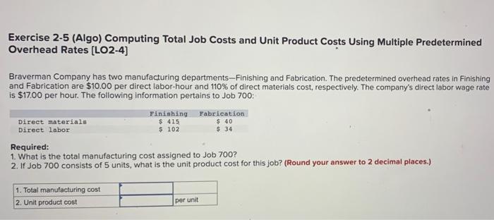 Solved Exercise 2-5 (Algo) Computing Total Job Costs and | Chegg.com Solved Exercise 2-5 (Algo) Computing Total Job Costs and | Chegg.com
