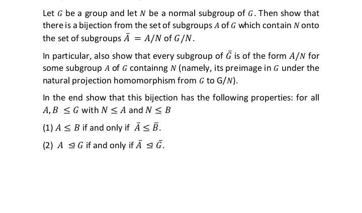 Solved Let G be a group and let N be a normal subgroup of G. | Chegg.com