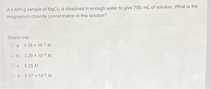 Solved A 4.691-g sample of MgCl2 is dissolved in enough | Chegg.com