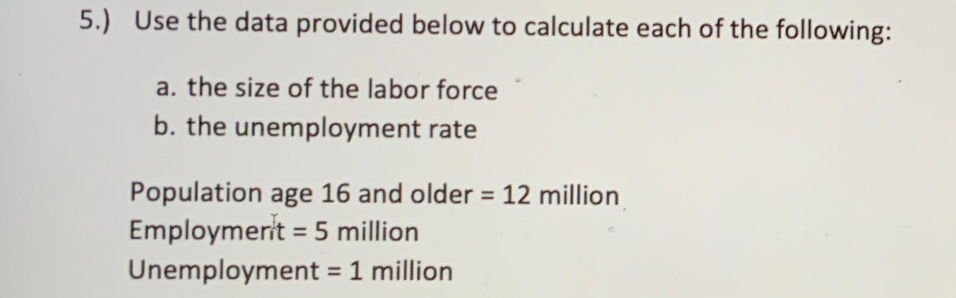 Solved 5.) ﻿Use the data provided below to calculate each of | Chegg.com