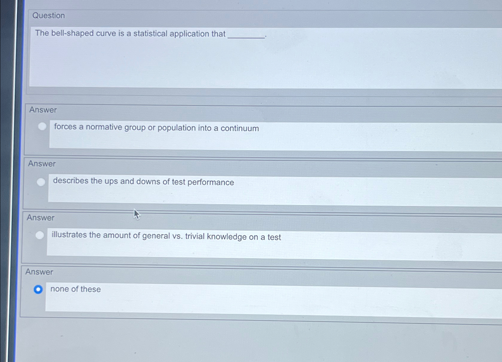 Solved QuestionThe bell-shaped curve is a statistical | Chegg.com