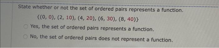 Solved State whether or not the set of ordered pairs | Chegg.com