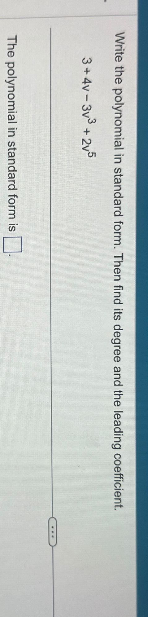 Solved Write the polynomial in standard form. Then find its | Chegg.com