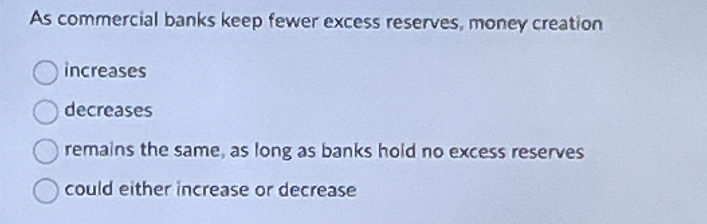 Solved As commercial banks keep fewer excess reserves, money | Chegg.com
