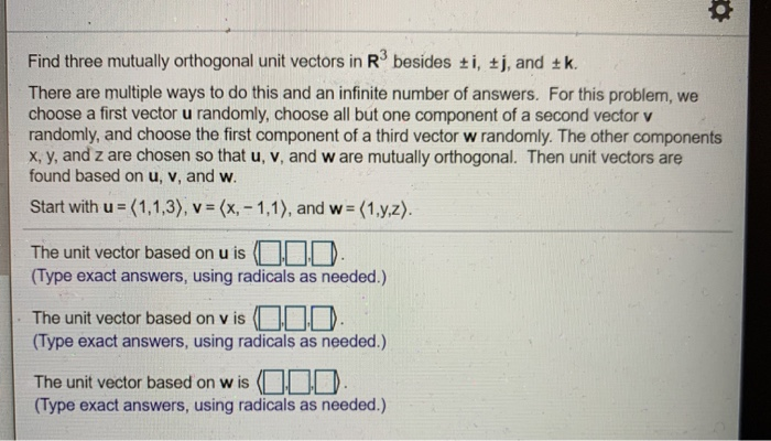 Solved Find three mutually orthogonal unit vectors in R | Chegg.com