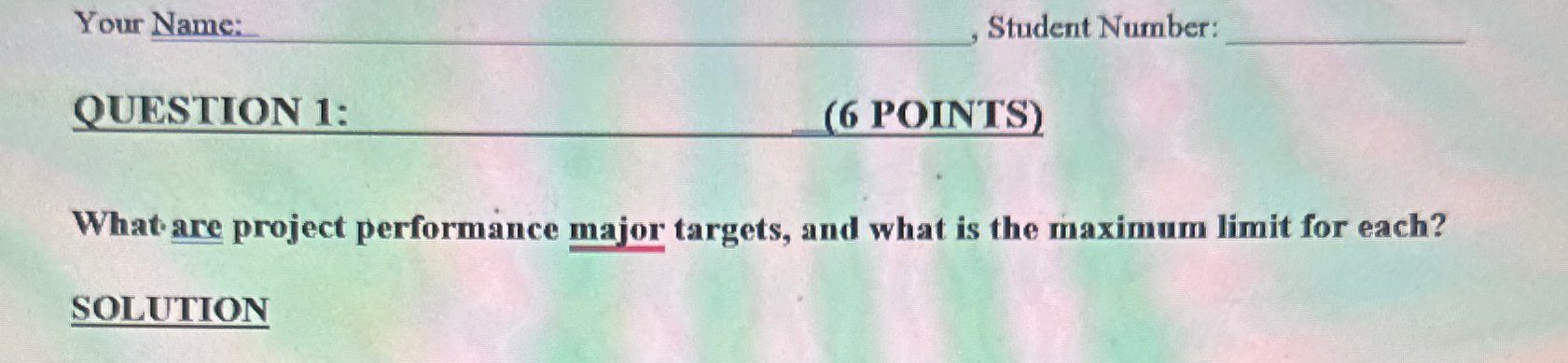 Solved Your Name:, ﻿Student Number:QUESTION 1:(6 | Chegg.com