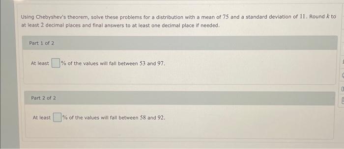 Solved Using Chebyshev's theorem, solve these problems for a | Chegg.com