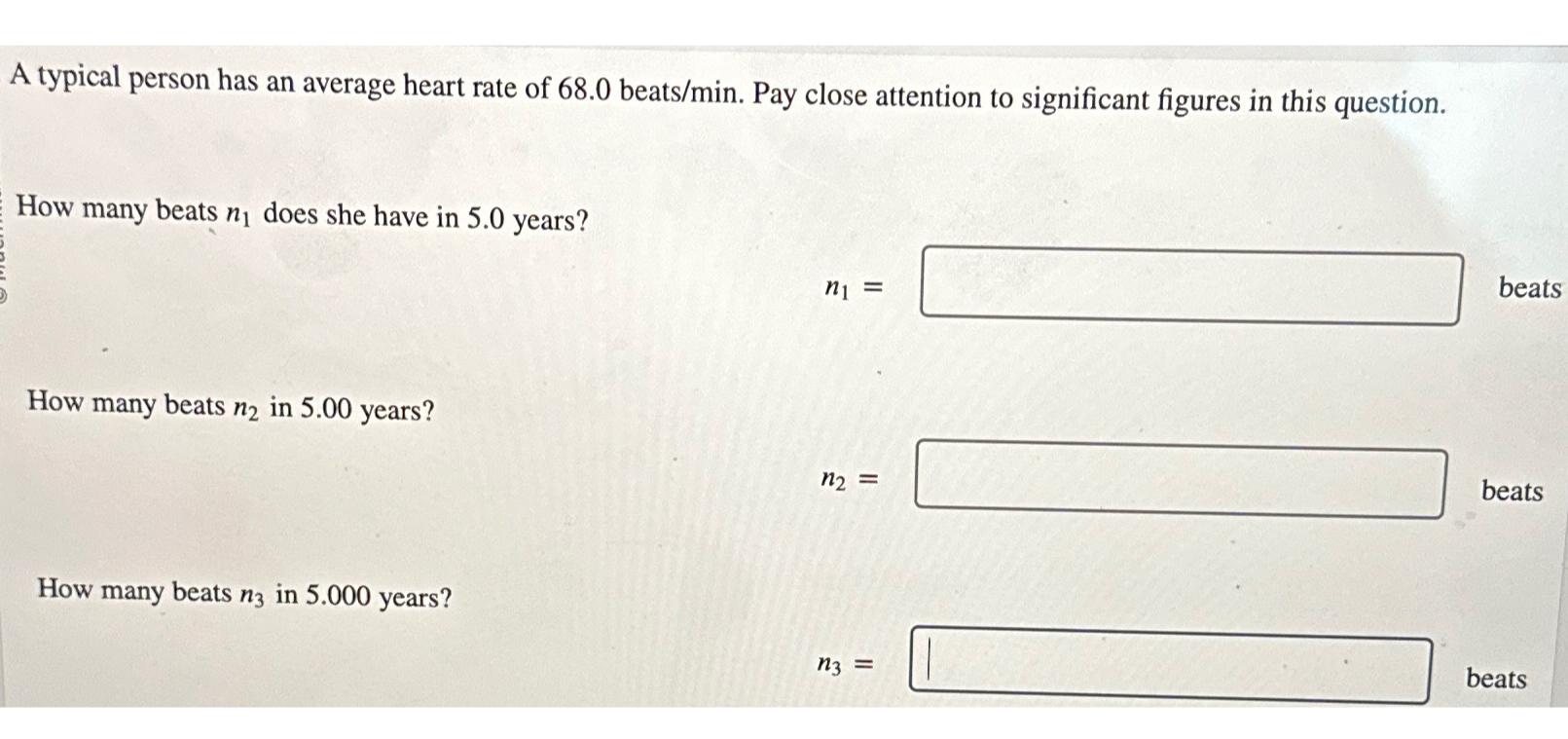 Solved A typical person has an average heart rate of 68.0 | Chegg.com