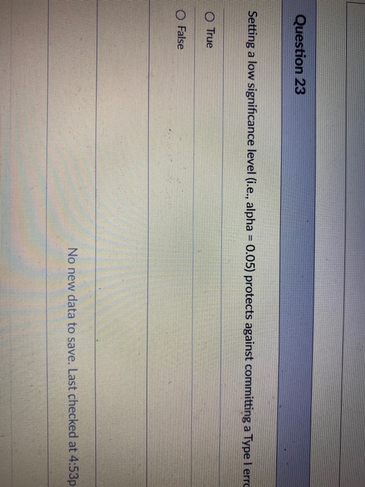 Solved Question 23 Setting a low significance level (i.e., | Chegg.com
