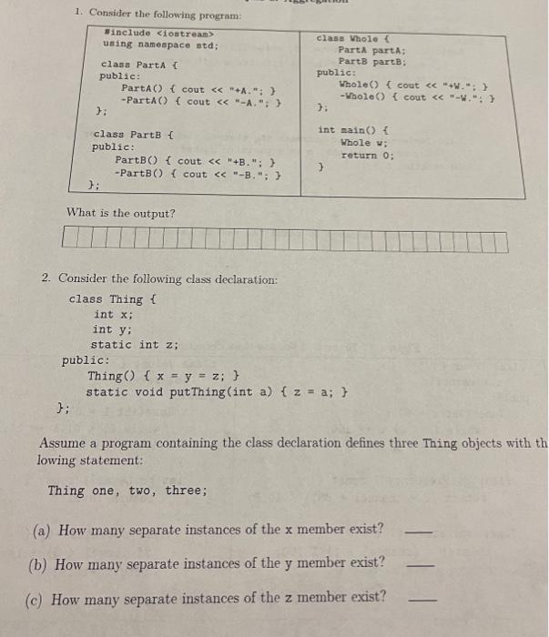 Solved What is the output? 2. Consider the following class | Chegg.com