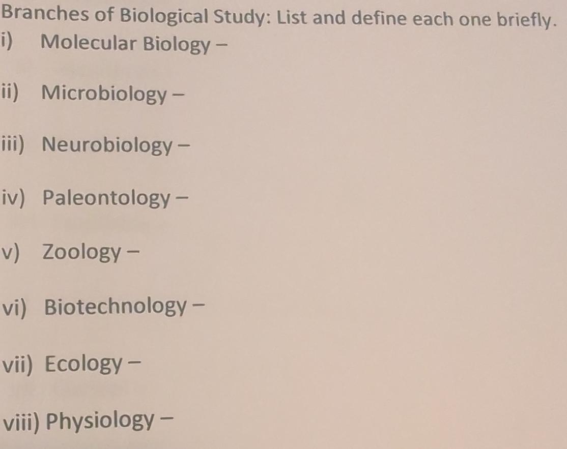 Solved Branches of Biological Study: List and define each | Chegg.com