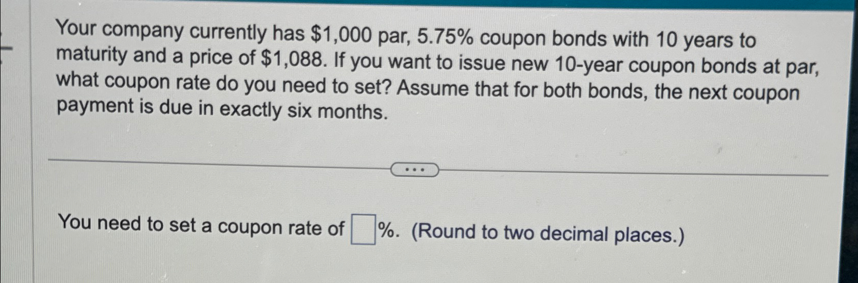 Solved Your company currently has $1,000 ﻿par, 5.75% ﻿coupon | Chegg.com
