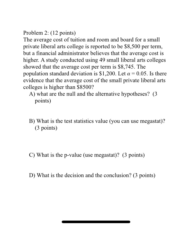 Solved Problem 2: (12 ﻿points)The average cost of tuition | Chegg.com