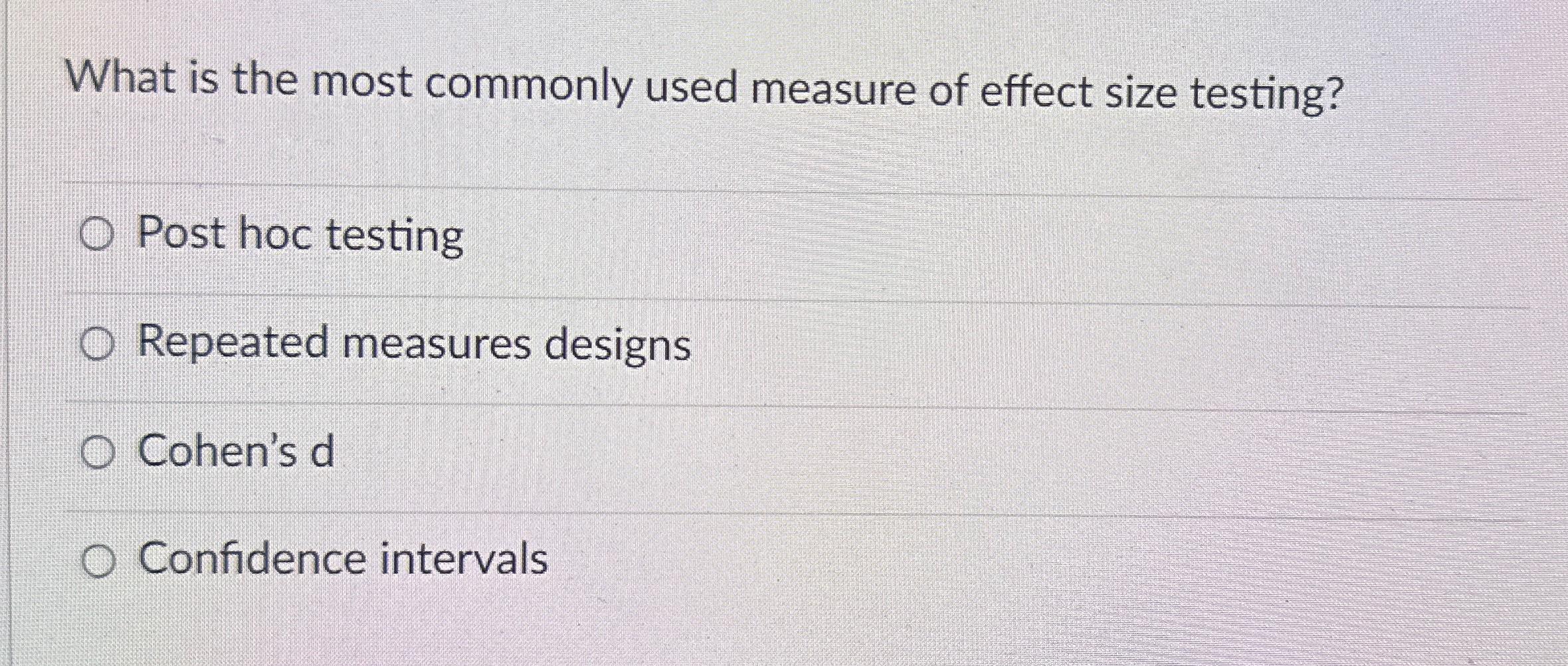 Solved What is the most commonly used measure of effect size | Chegg.com