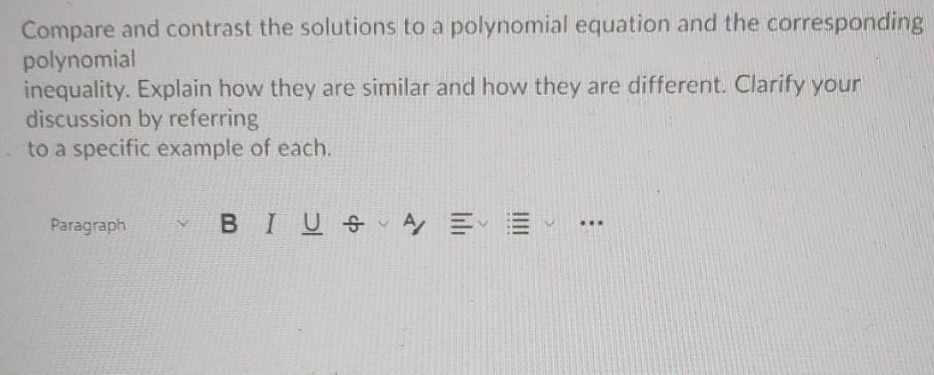 Solved Compare and contrast the solutions to a polynomial | Chegg.com