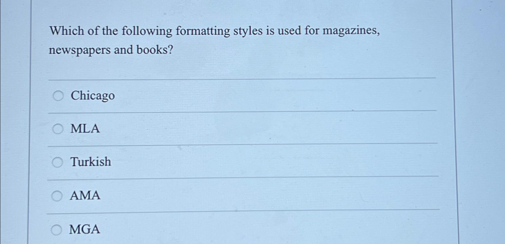 Solved Which of the following formatting styles is used for | Chegg.com