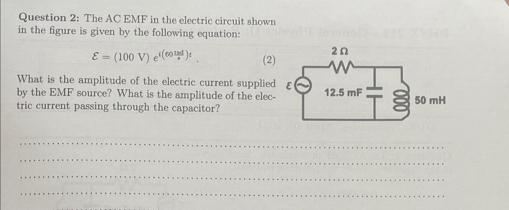 Solved Question 2: The AC EMF in the electric circuit shown | Chegg.com