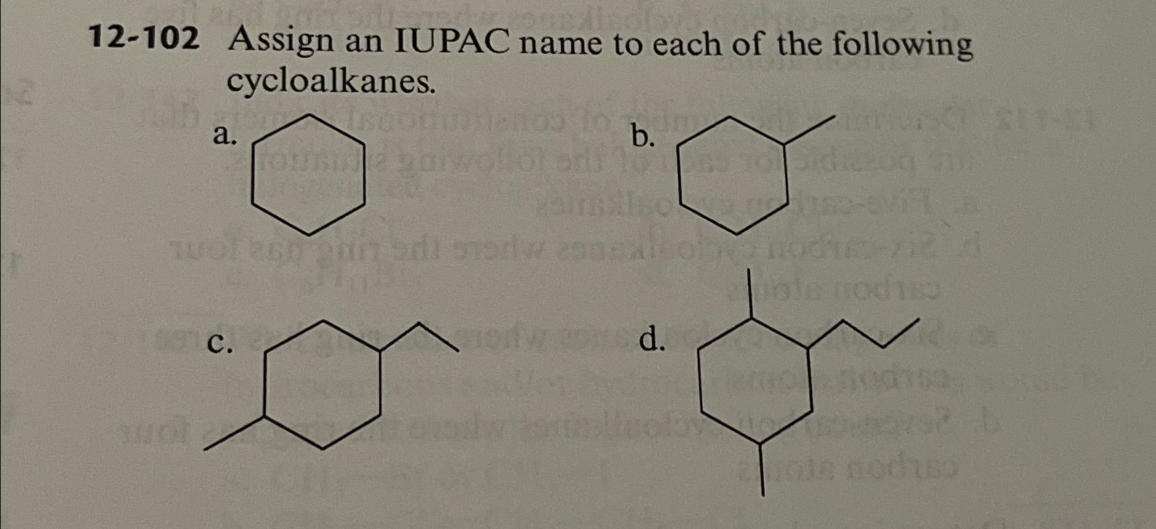 Solved 12-102 ﻿Assign an IUPAC name to each of the following | Chegg.com