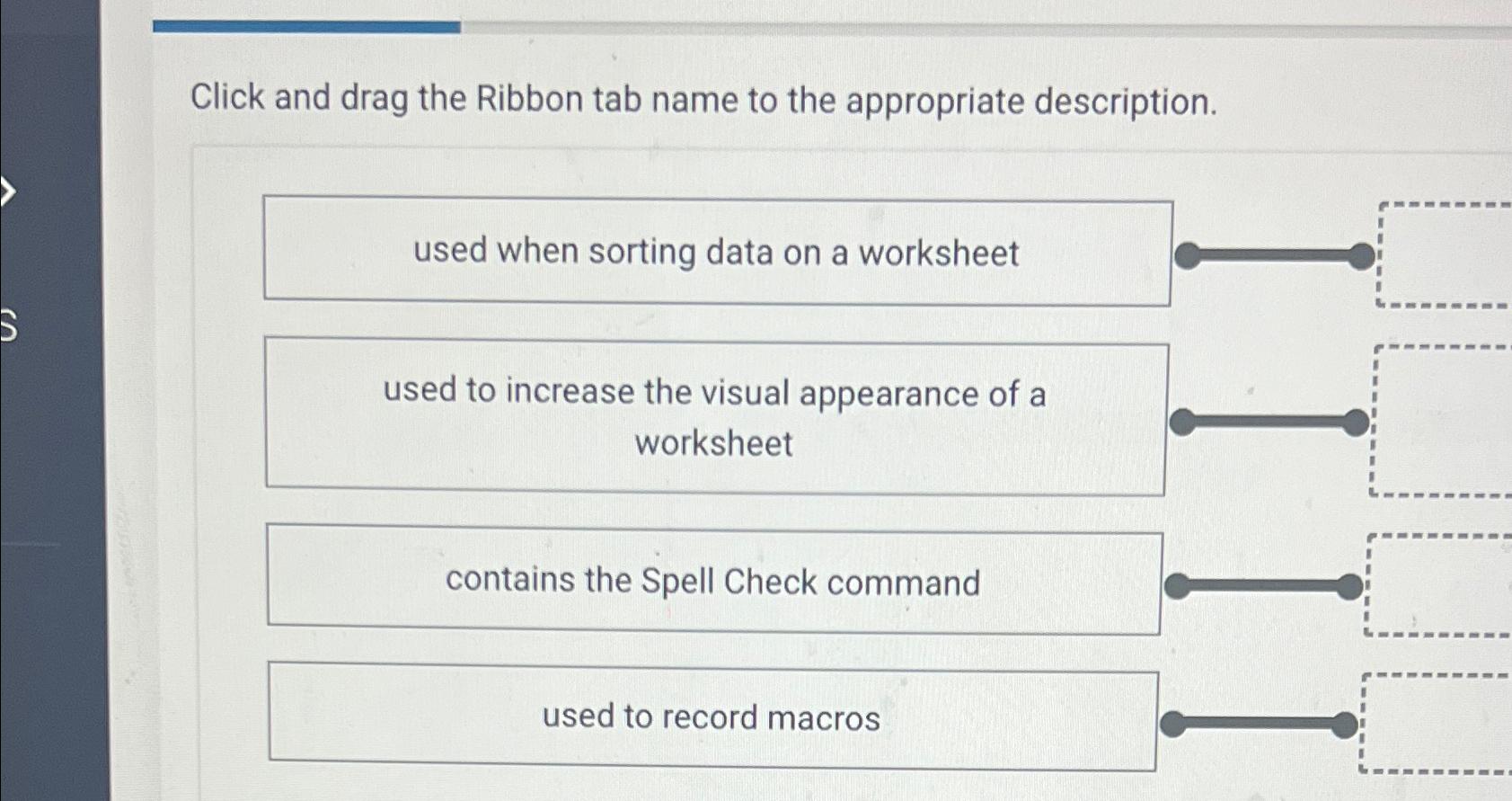 Solved Click and drag the Ribbon tab name to the appropriate | Chegg.com