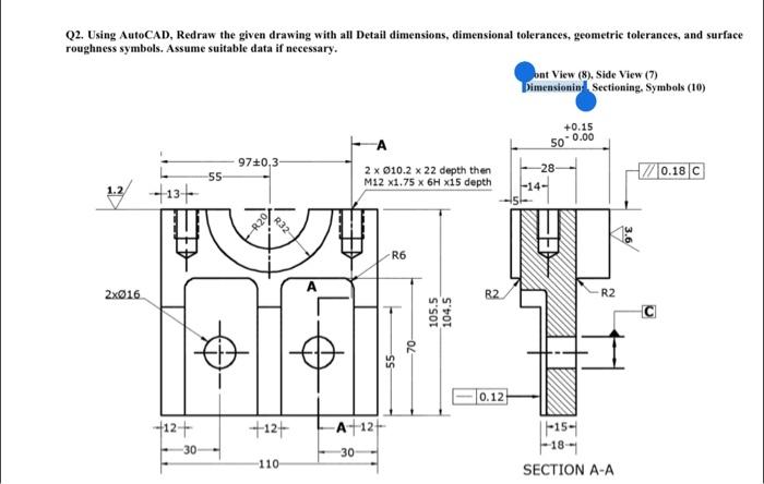 Solved Q2. Using AutoCAD, Redraw the given drawing with all | Chegg.com