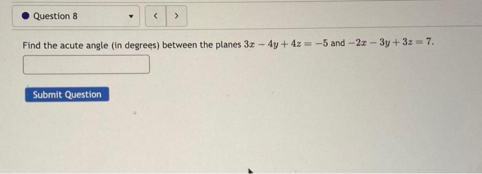 Solved Find the acute angle (in degrees) between the planes | Chegg.com