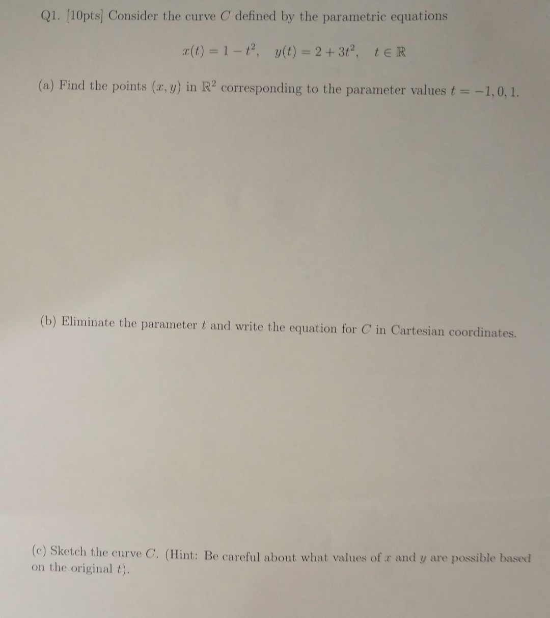 Solved Question 1Q1. [10pts] ﻿Consider the curve C ﻿defined | Chegg.com