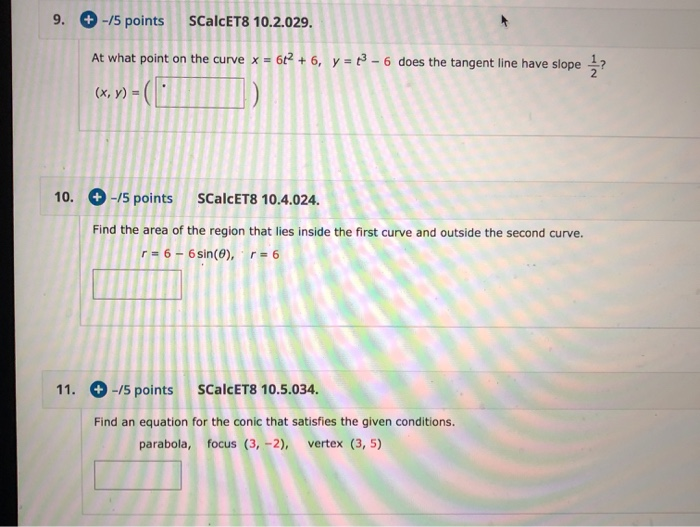 Solved +-15 points SCalcET8 10.2.029 9. = 6t2 + 6, y = t3 - | Chegg.com Solved +-15 points SCalcET8 10.2.029 9. = 6t2 + 6, y = t3 - | Chegg.com
