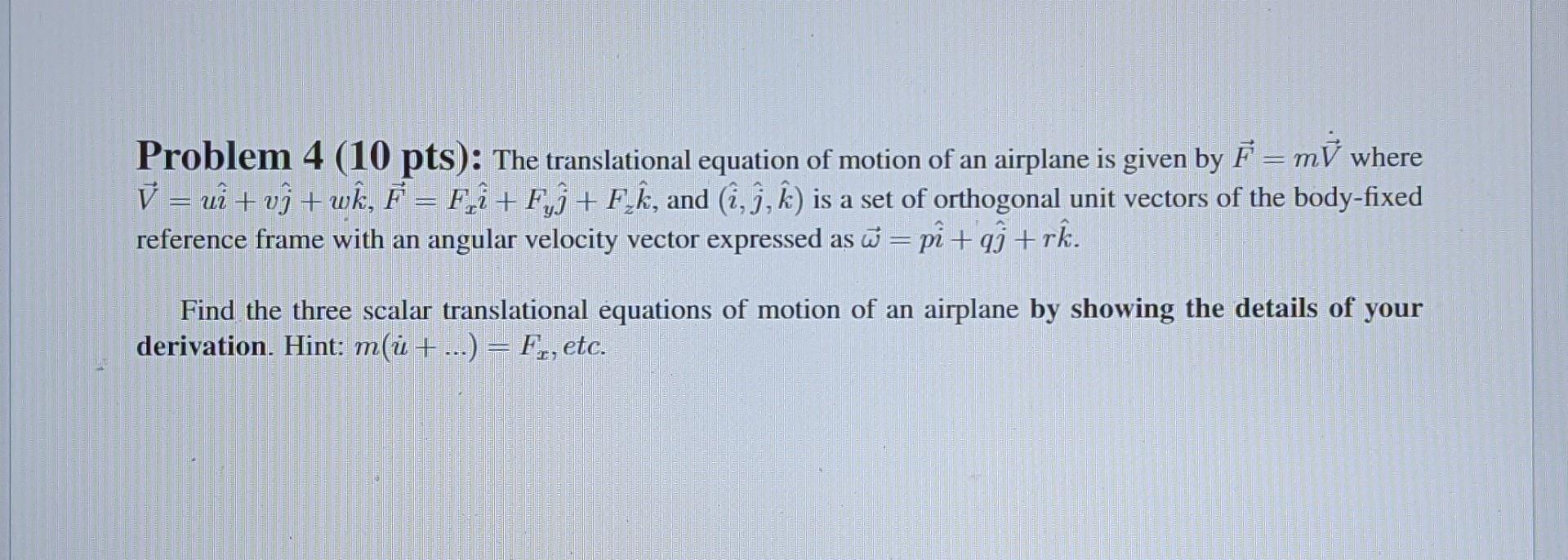 Solved = Problem 4 (10 pts): The translational equation of | Chegg.com