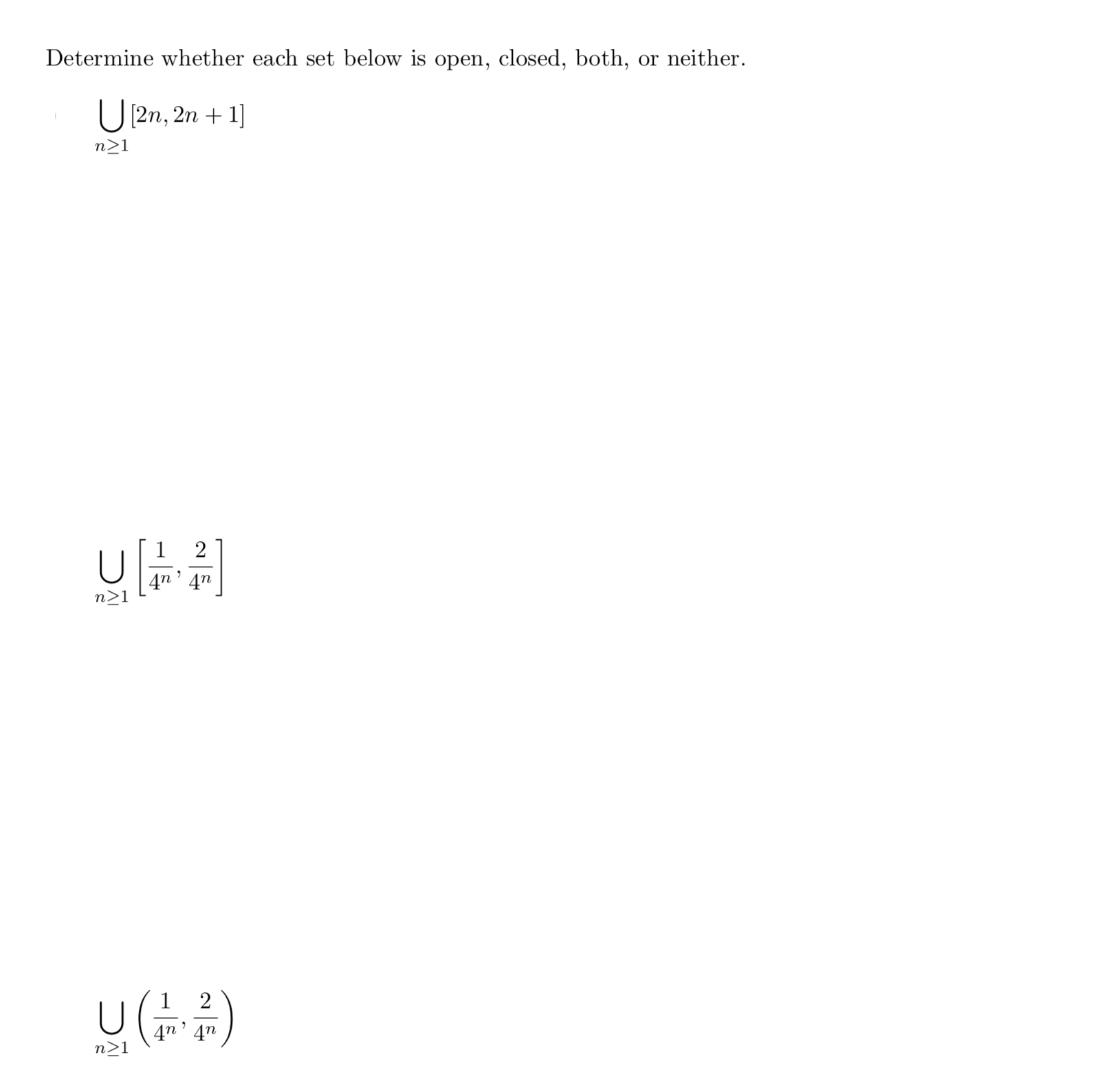 Solved Determine whether each set below is open, closed, | Chegg.com